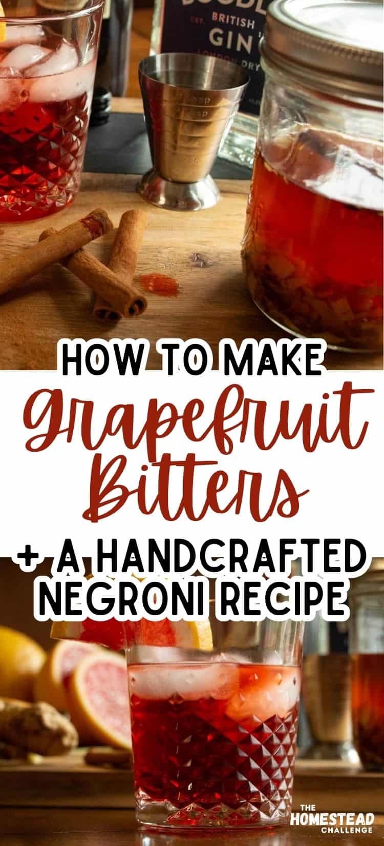 Handcrafted Grapefruit Bitters Recipe (and a Negroni!) - The Homestead ...